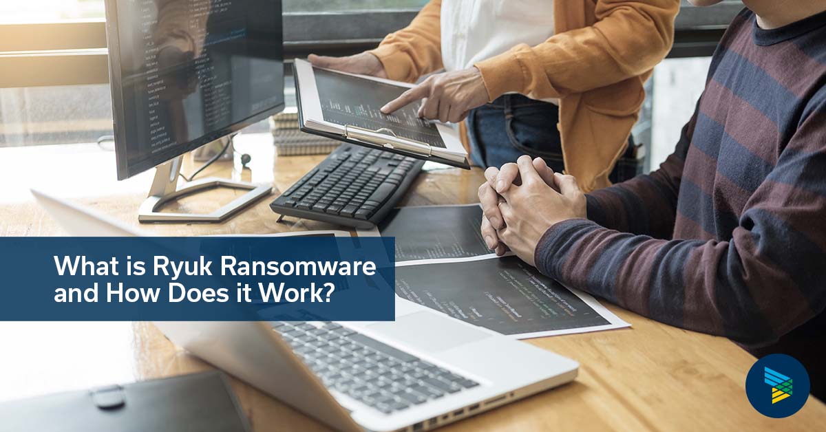 What is Ryuk Ransomware and How Does it Work? - Lume Strategies